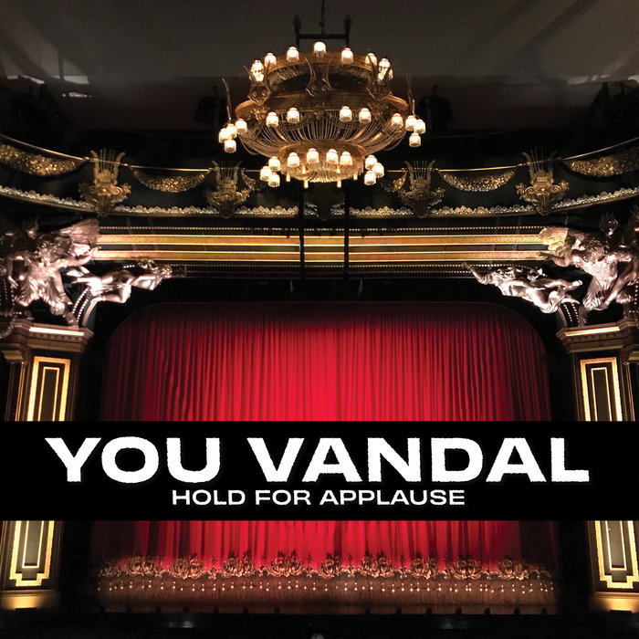 Hold for Applause (Single) | You Vandal
