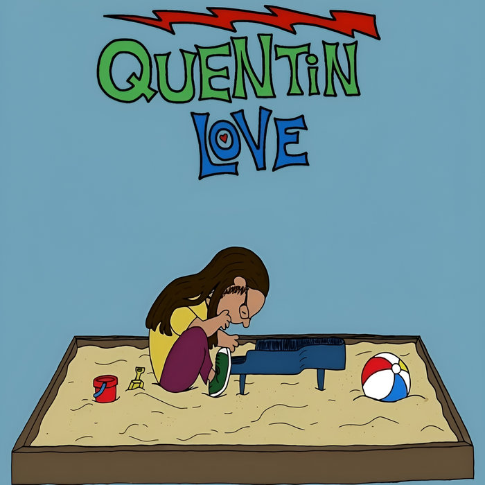 Quentin Loves You | Quentin Love