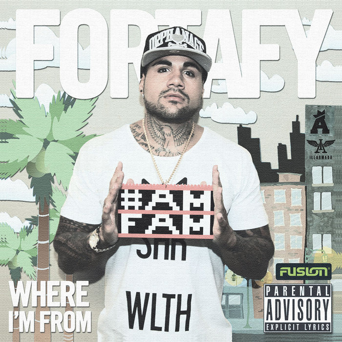 Where I'm From | Fortafy | FORTAFY
