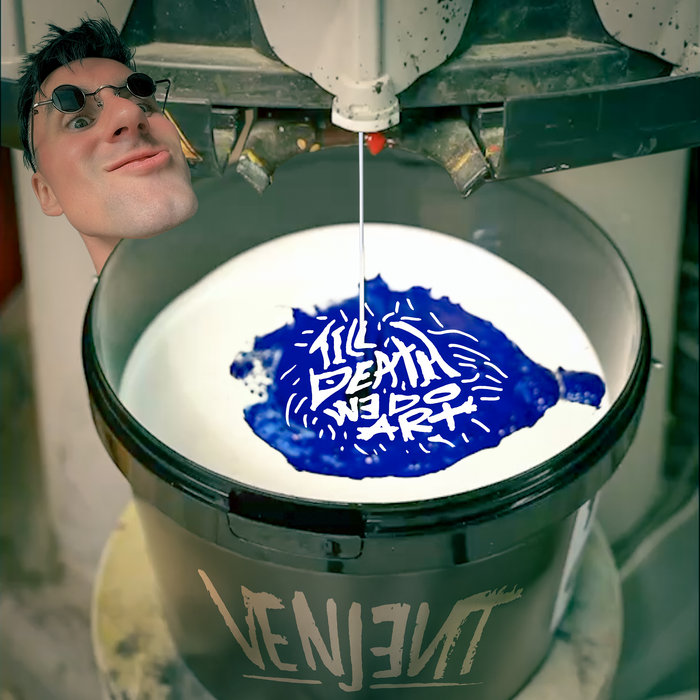 Till Death We Do Art | Venjent