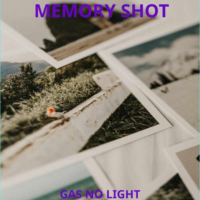 Memory Shot | Gas No Light