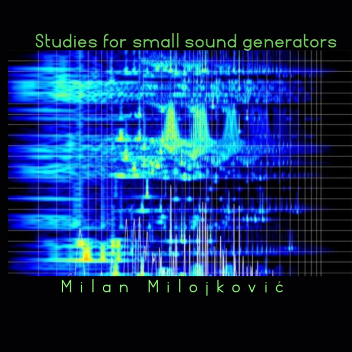 Studies For Small Sound Generators Milan Milojkovi studies-for-small-sound-generators-milan-milojkovi