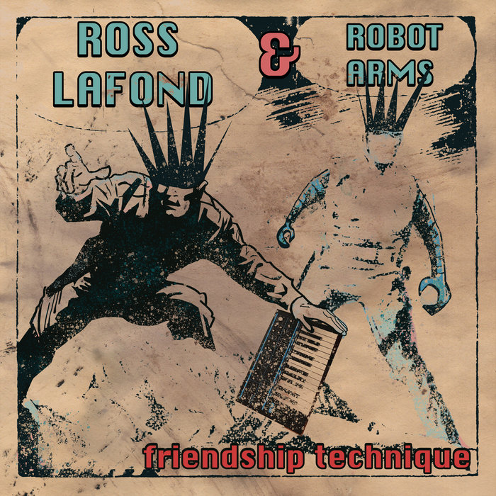 Friendship Technique | Robot Arms & Ross Lafond