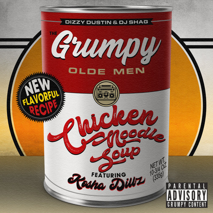 Chicken Noodle Soup | Grumpy Olde Men (Dizzy Dustin & DJ Shag) | Ugly ...