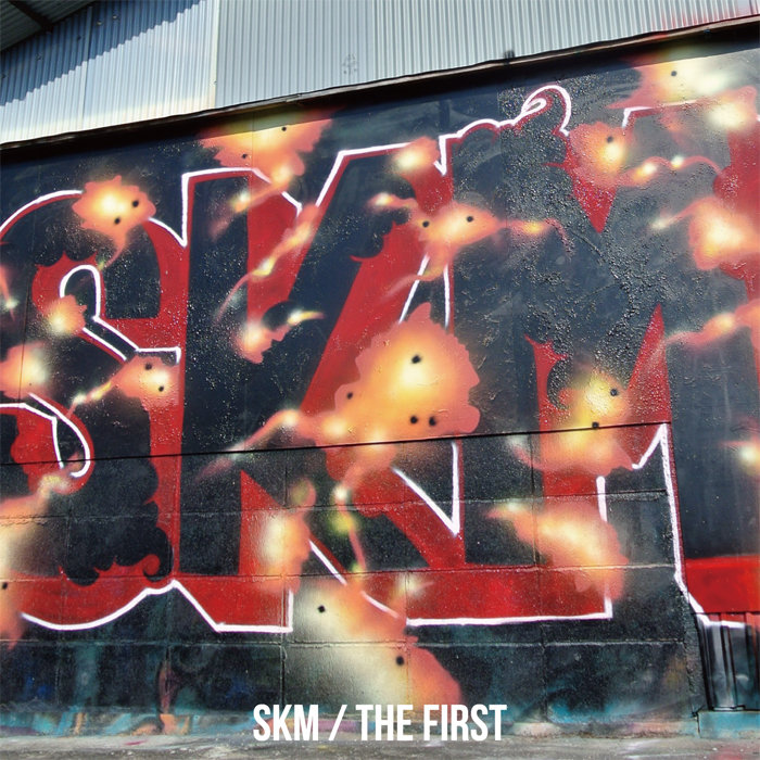 The First | Skm | One Family Recordings