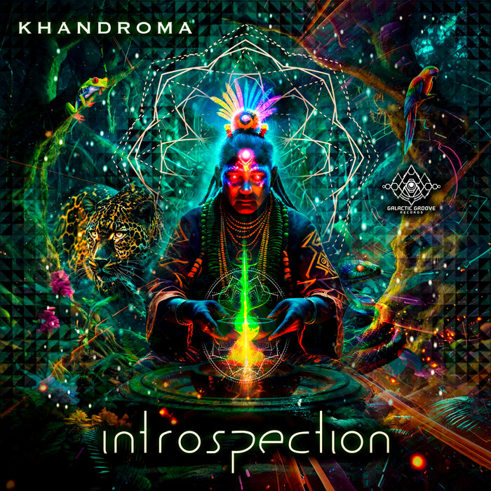Khandroma - Introspection | Galactic Groove Records