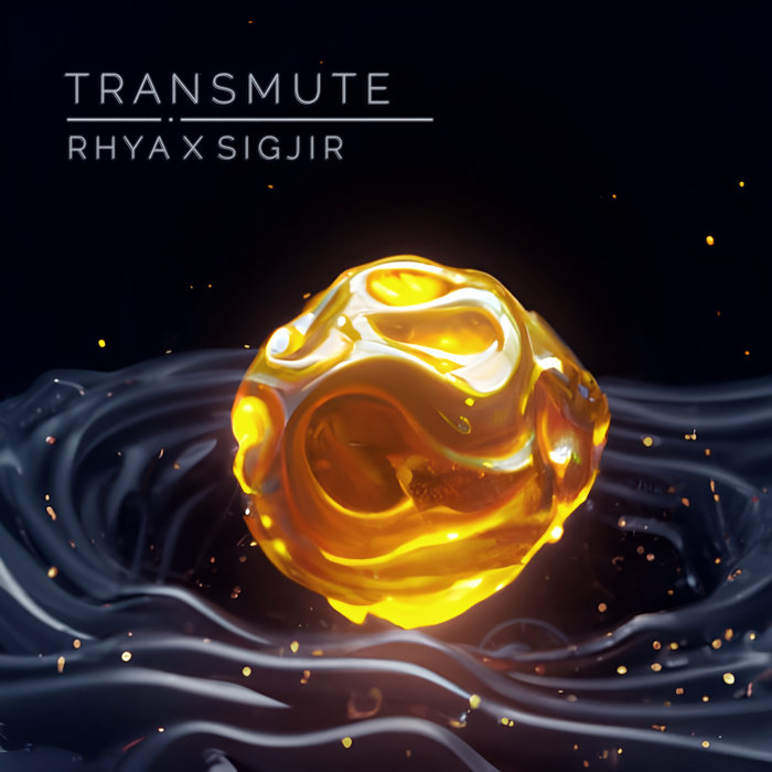 Transmute EP | RHYA X SIGJIR | RHYA