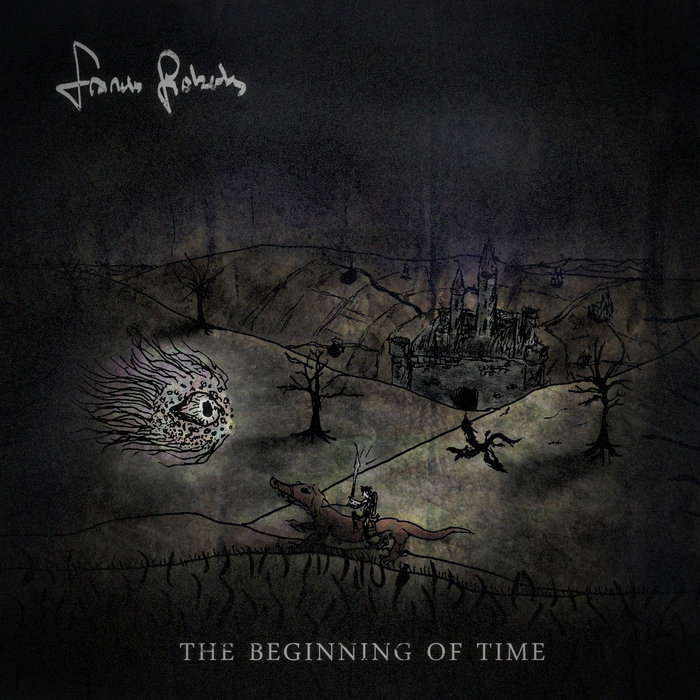 The Beginning Of Time | Francis Roberts