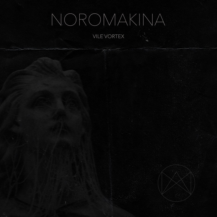 VILE VORTEX | Noromakina