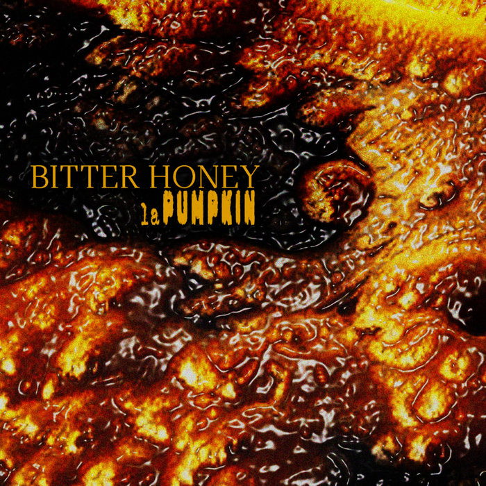 Bitter Honey La Pumpkin