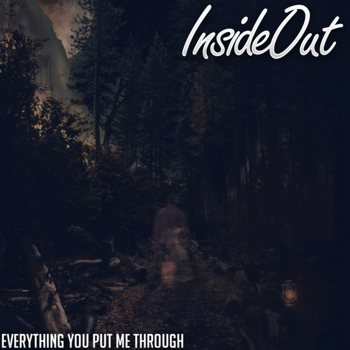 Everything You Put Me Through InsideOut everything-you-put-me-through-insideout