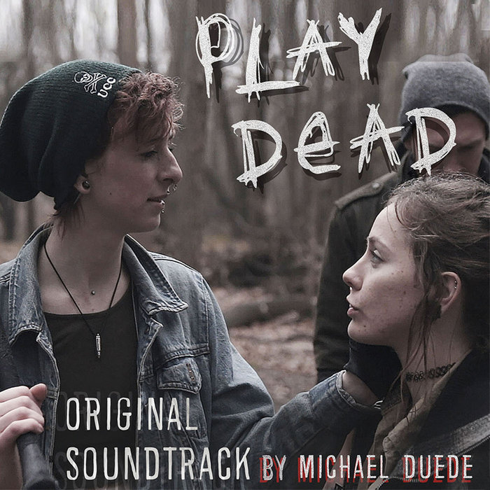 Play Dead OST | Michael Duede