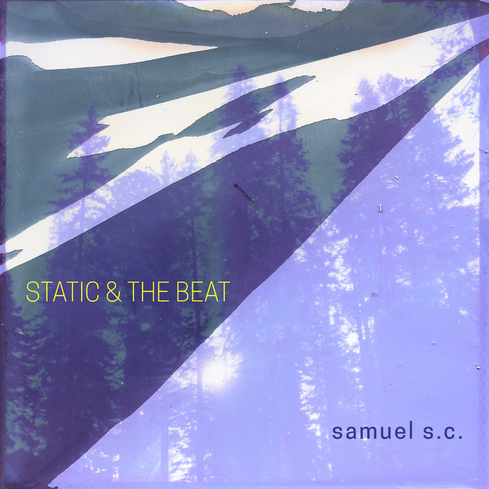Static & the Beat | Samuel S.C.