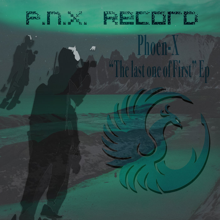 The last one of First | Phoen-X