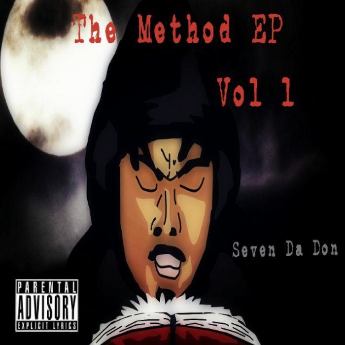 The Method EP VOL 1 | S7ven Da Don