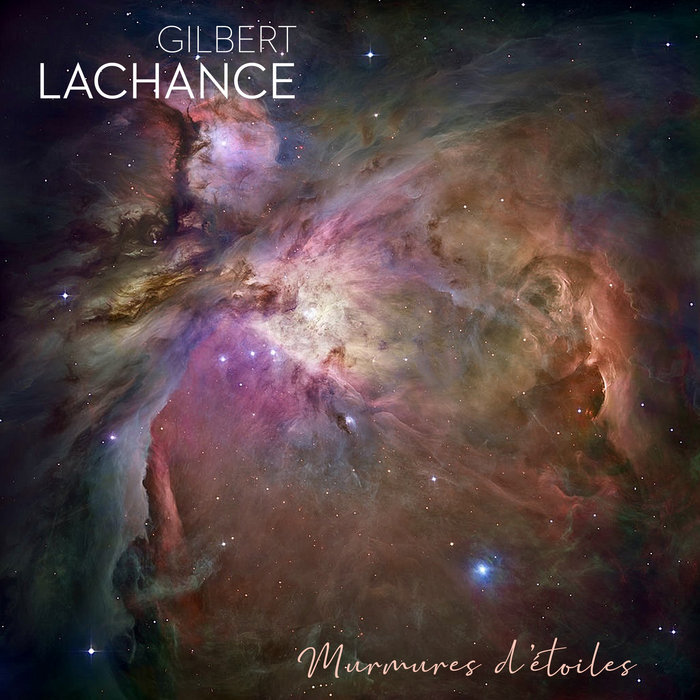 Murmures d'étoiles | Gilbert Lachance