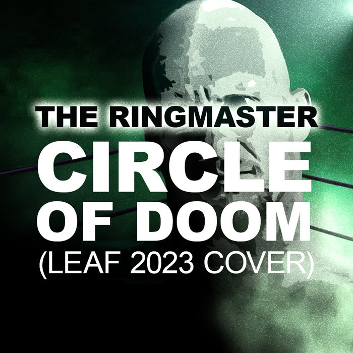 Circle of Doom (The Ringmaster) | Leaf