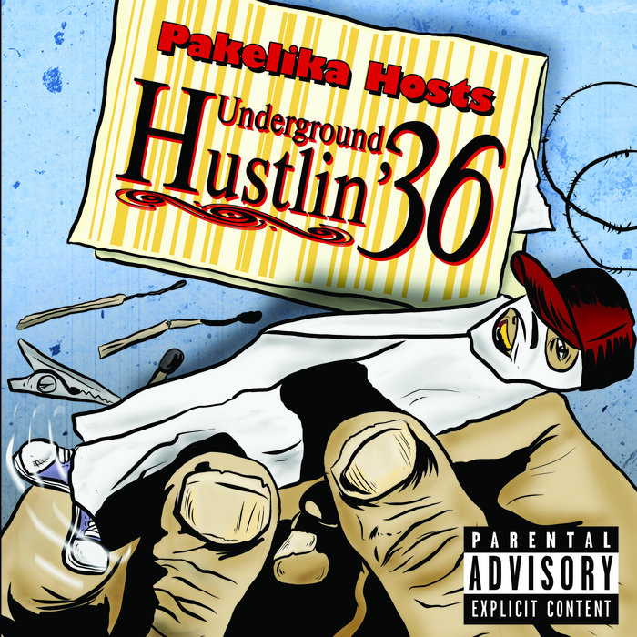 Underground Hustlin' Volume 36 hosted by Pakelika | Underground Hustlin