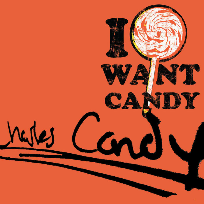 I Want Candy (EP) | Charles Candy