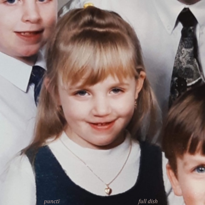 Full Dish ft. Mariah Andrews | punctï