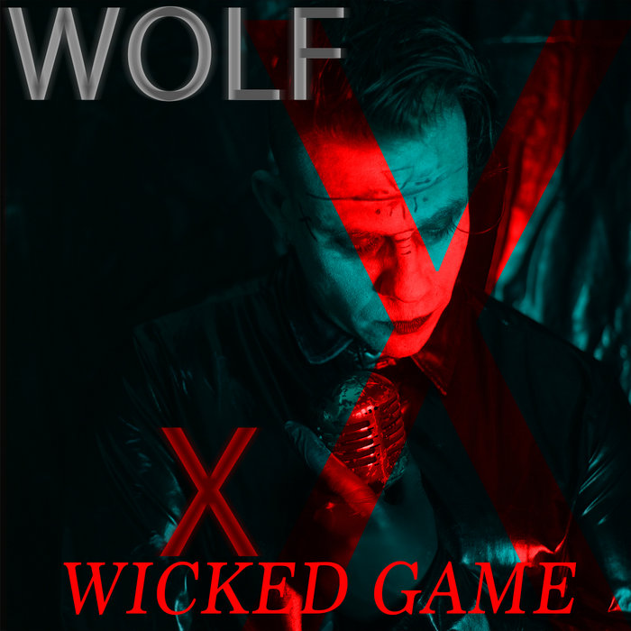 WICKED GAME | WOLF X, WICKED GAME | WOLF_X