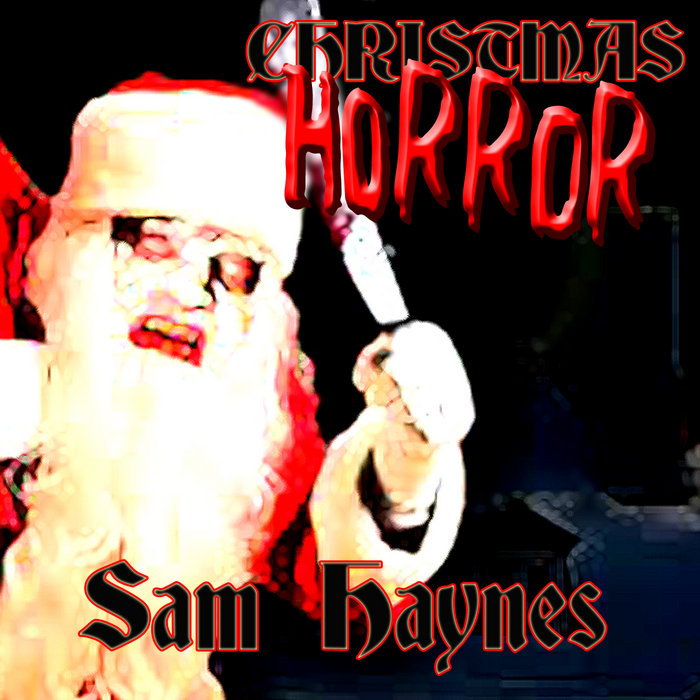 Christmas Horror EP | Sam Haynes