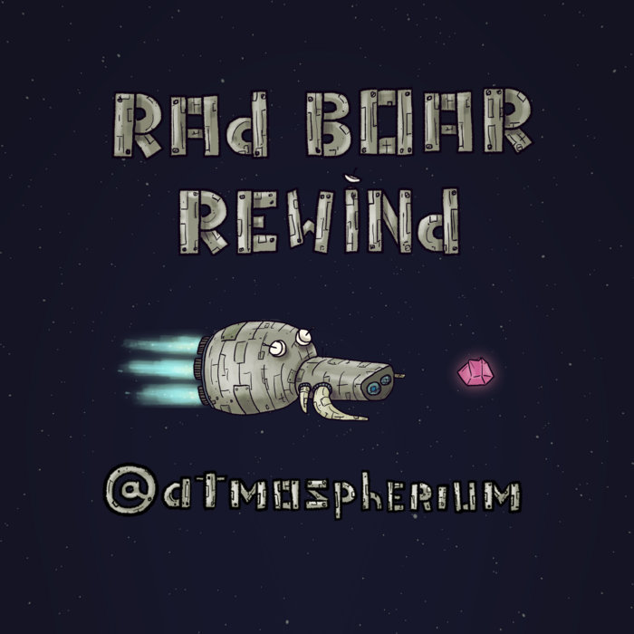 Rad Boar Rewind | Atmospherium