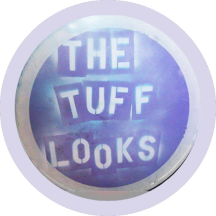 The Tuff Looks- Tour Demo | The Tuff Looks