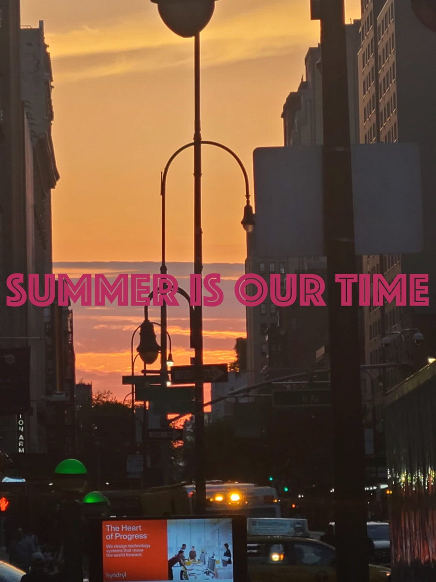 summer is our time | Jeremy Orenstein