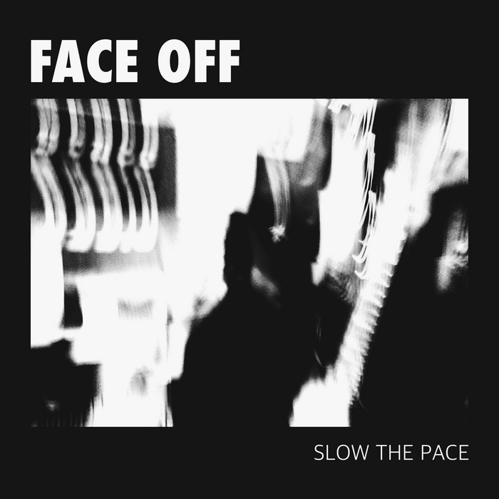 Slow The Pace | Face Off