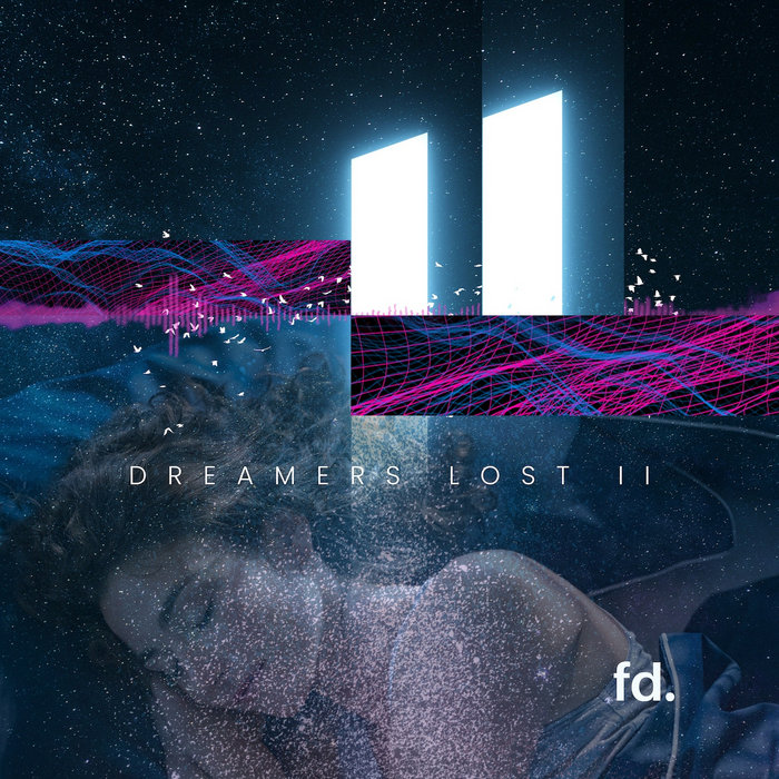 Dreamers Lost II (Electronic Dream Drive EP) | Future Dynamic