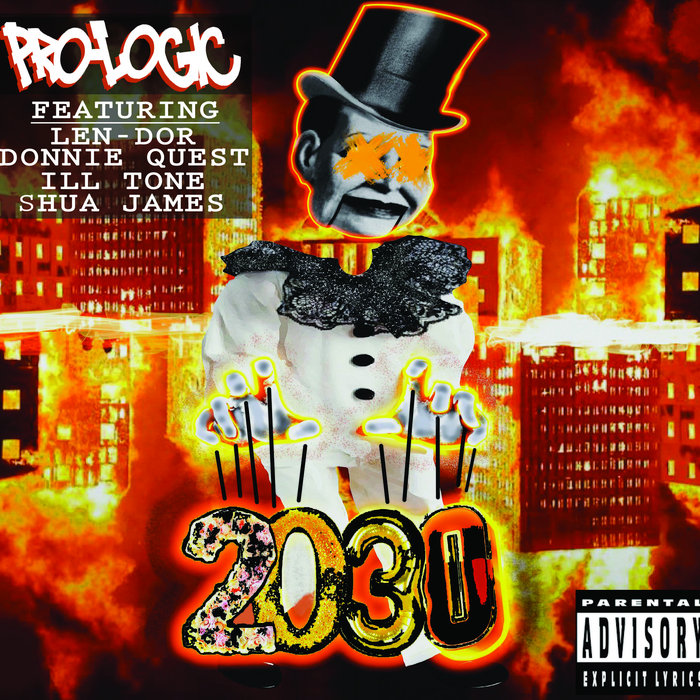 Pro-Logic - 2030 | Street Logic Music Ent.