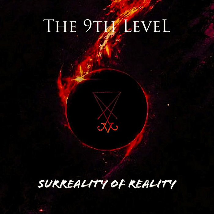 Surreality Of Reality | The 9th Level