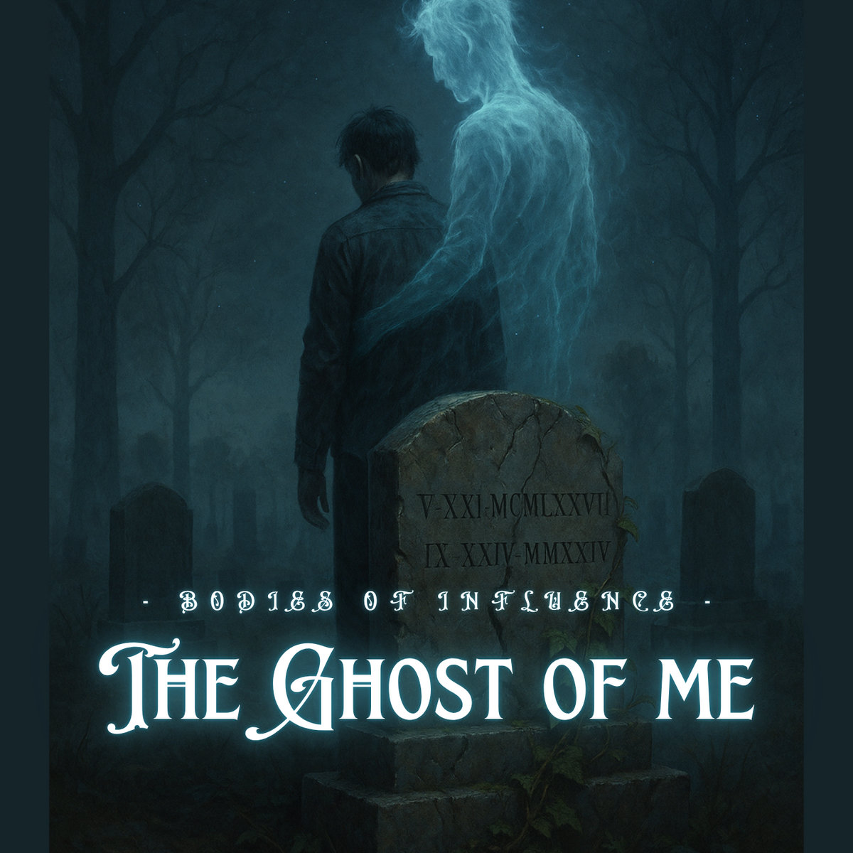 The Ghost of Me | Bodies of Influence Featuring: Lucien Vain, Auren ...