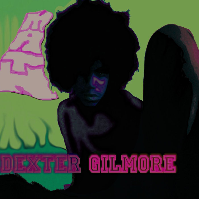 MATH | Dexter Gilmore