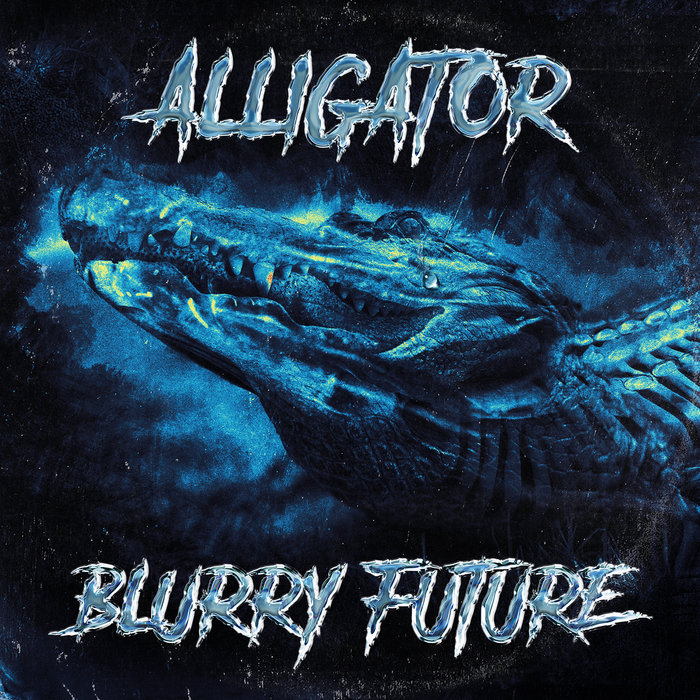 Alligator | Blurry Future