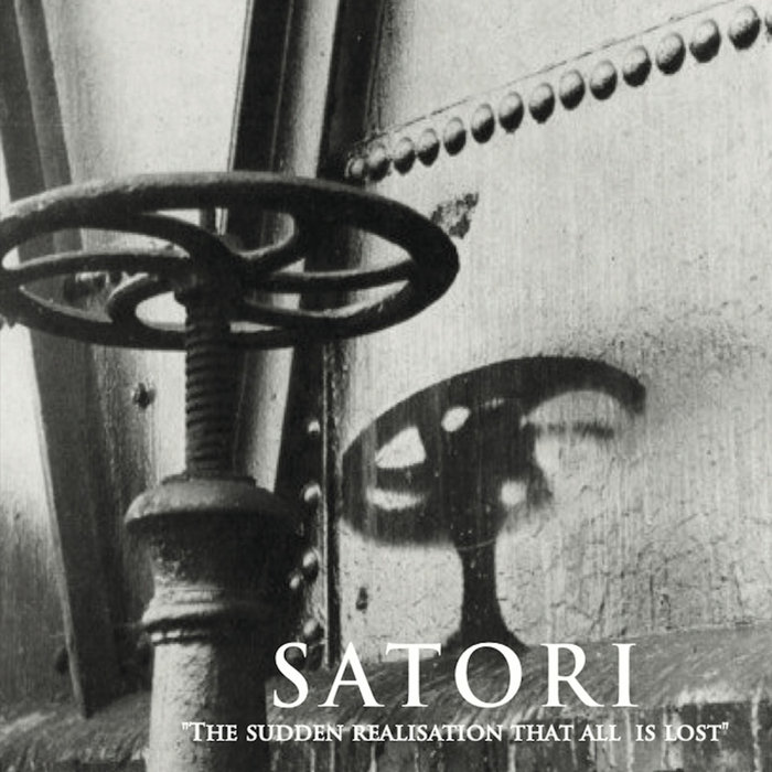 The sudden realisation that all is lost | Satori