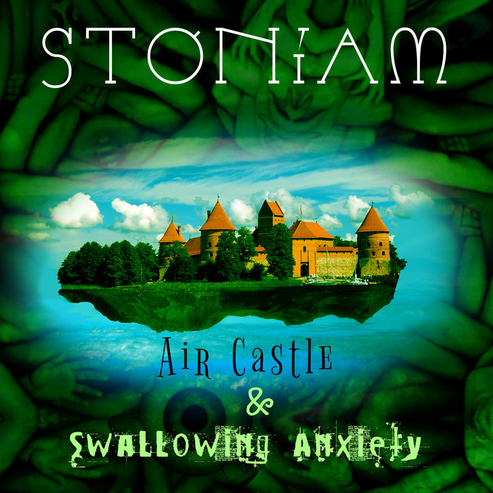 Air Castle / Swallowing Anxiety | Stoniam