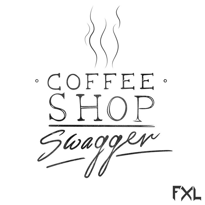 Coffee Shop Swagger | FXL