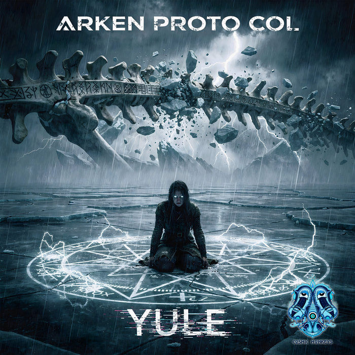 Arken Proto Col - Yule (200 Bpm) | Arken Proto Col | Cosmic Monkey Records