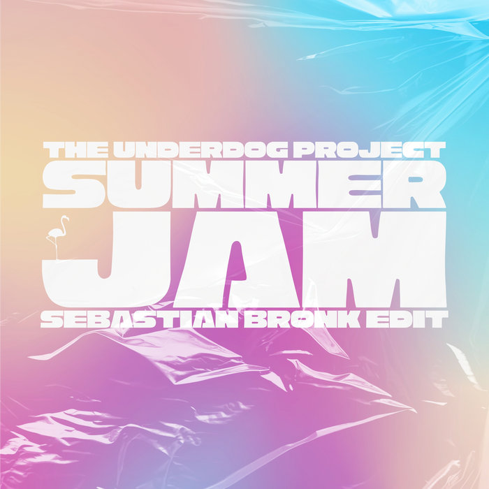 The Underdog Project - Summer Jam 2024 [Sebastian Bronk Edit ...