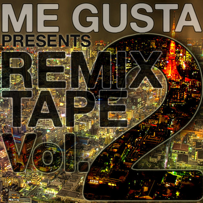 Remixtape Vol. 2 | Me Gusta