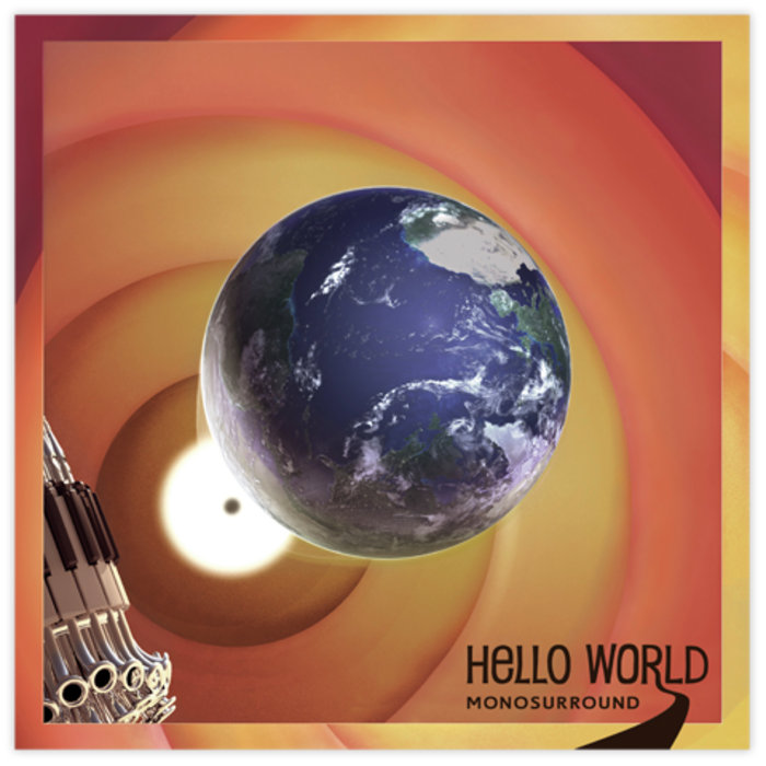 Hello World | Monosurround