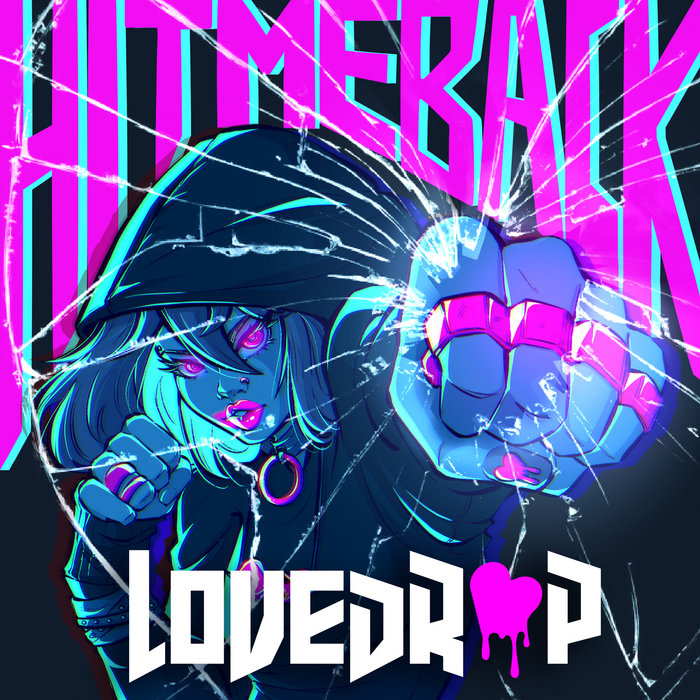 Hit Me Back | Lovedrop