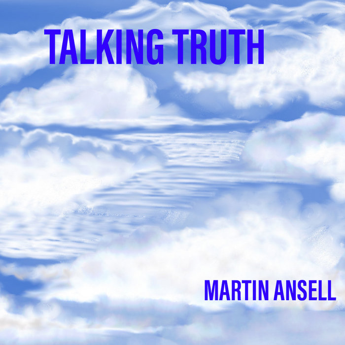 Talking Truth (EP) | Martin Ansell