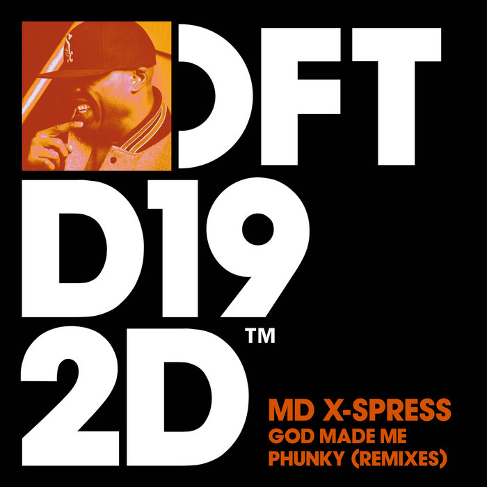 God Made Me Phunky (Remixes) | MD X-Spress | Defected Records