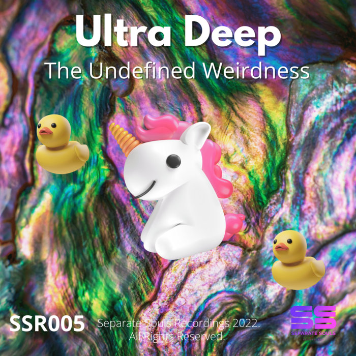 The Undefined Weirdness E.P | Ultra Deep | Separate Souls Recordings
