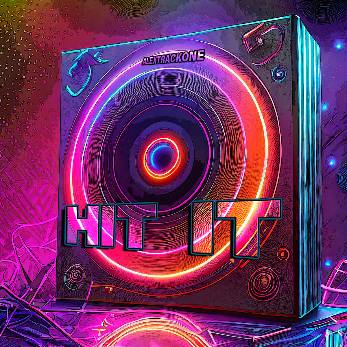HIT IT | AlexTrackOne