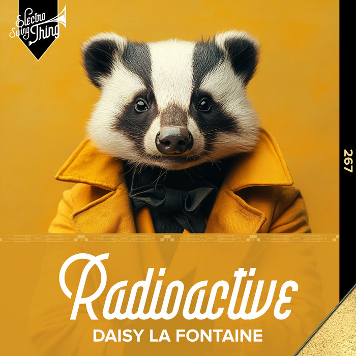 Radioactive | Daisy La Fontaine | Electro Swing Thing