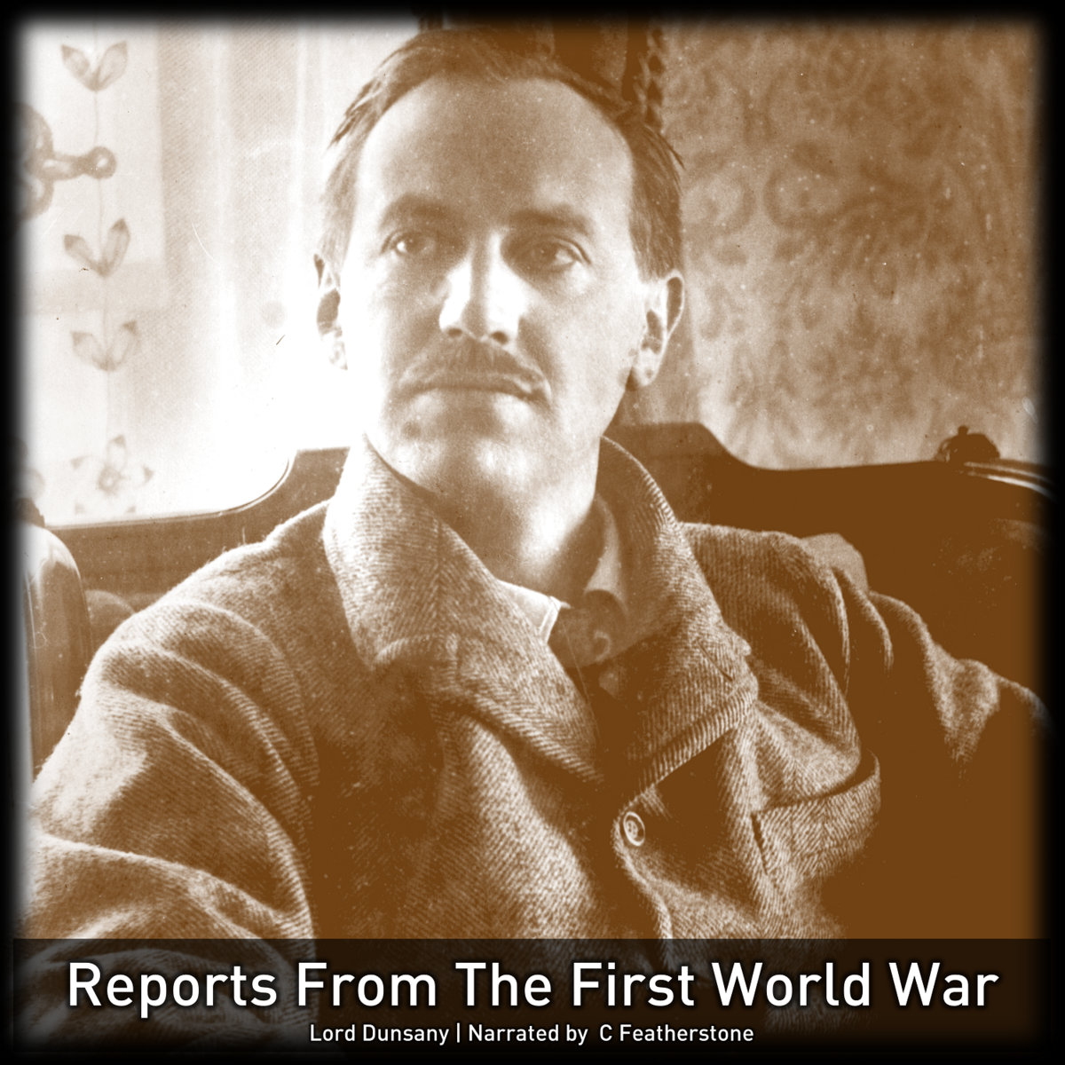 Reports From The First World War | Lord Dunsany/Edward Plunkett ...